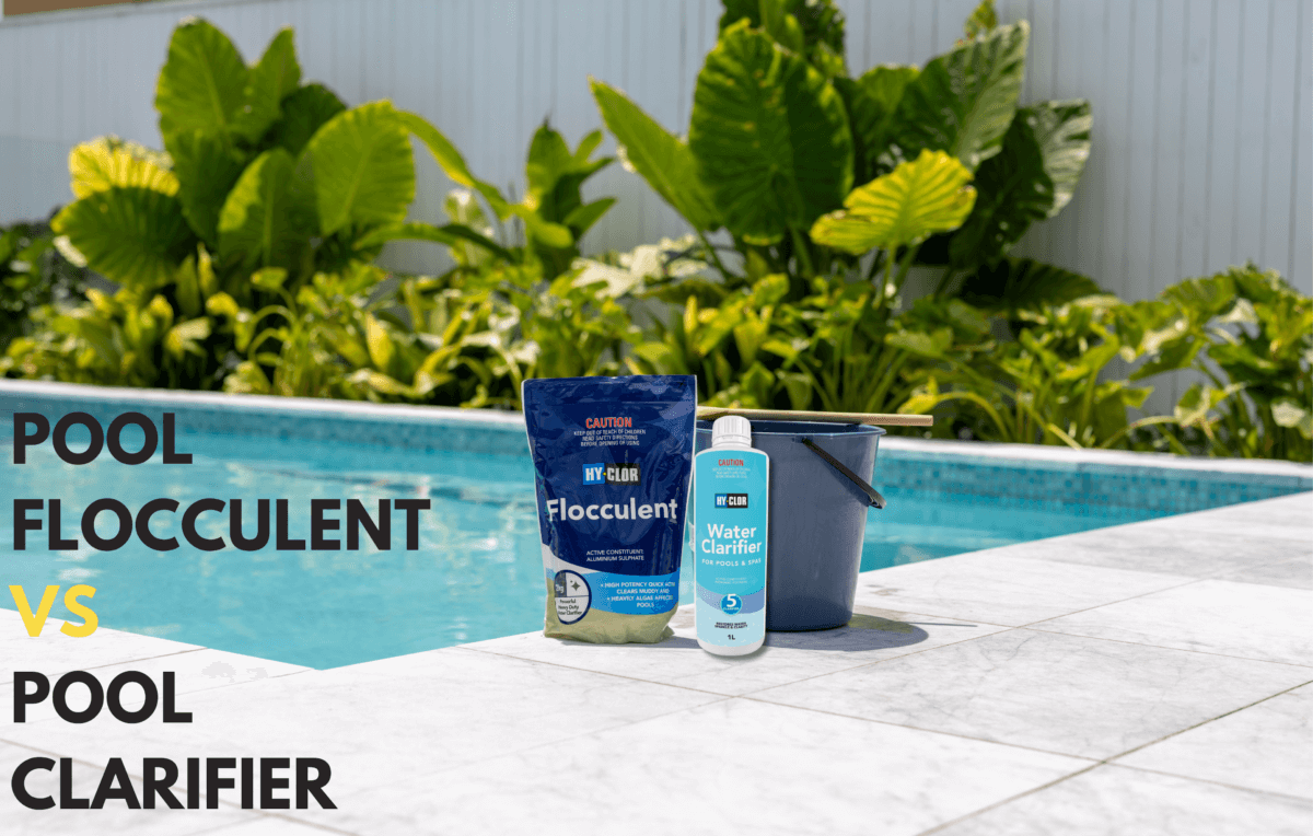 Pool Flocculent vs Pool Clarifier - Hyclor